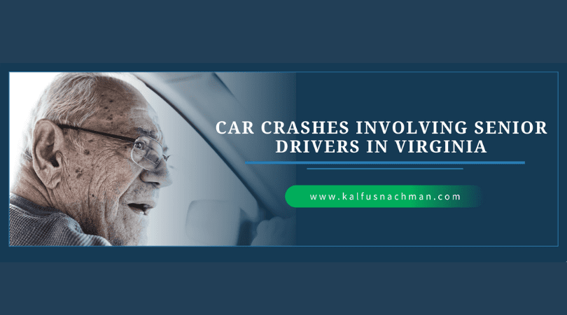 Car Crashes Involving Senior Drivers in Virginia | Kalfus & Nachman