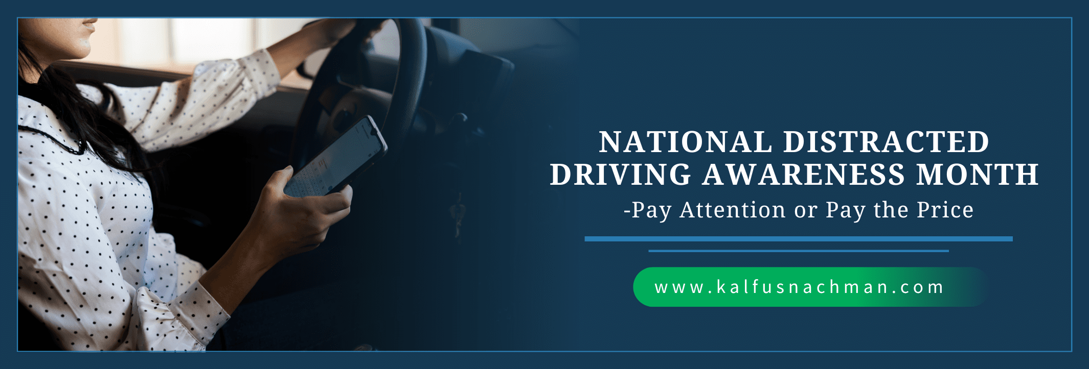 National Distracted Driving Awareness Month