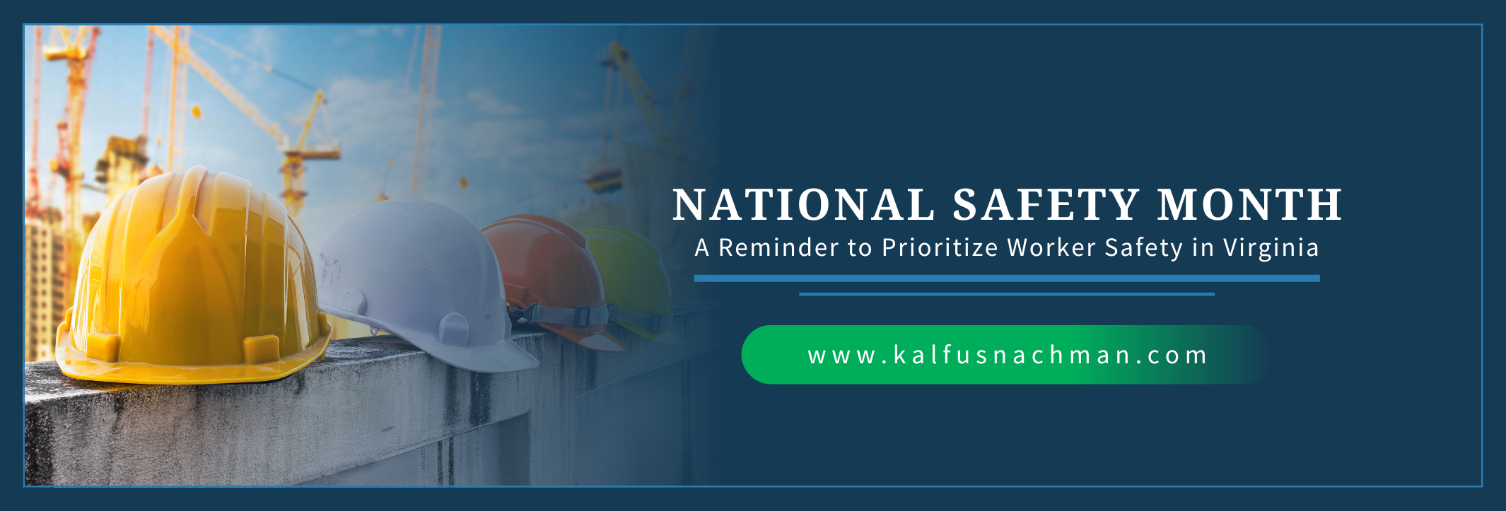 National Safety Month: A Reminder to Prioritize Worker Safety in Virginia