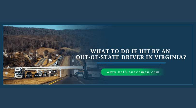 What to Do If You are Hit by an Out-of-State Driver in Virginia?