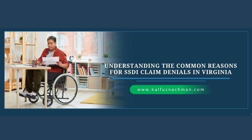 Understanding the Common Reasons for SSDI Claim Denials in Virginia