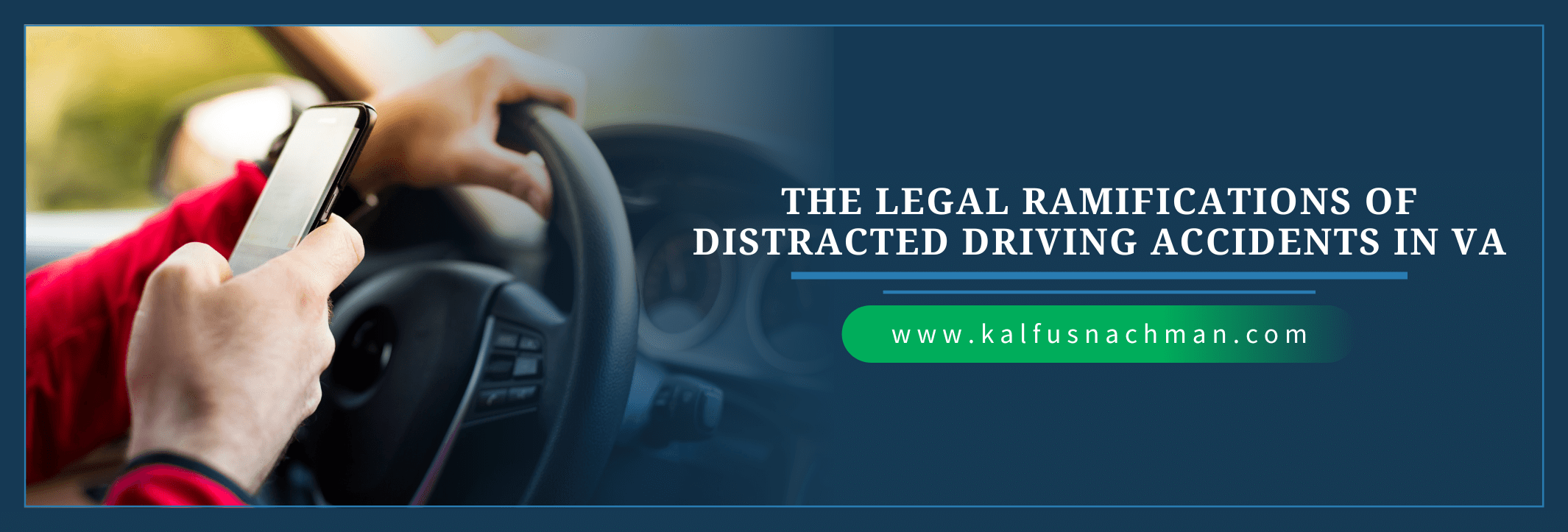 The Legal Ramifications of Distracted Driving Accidents in VA
